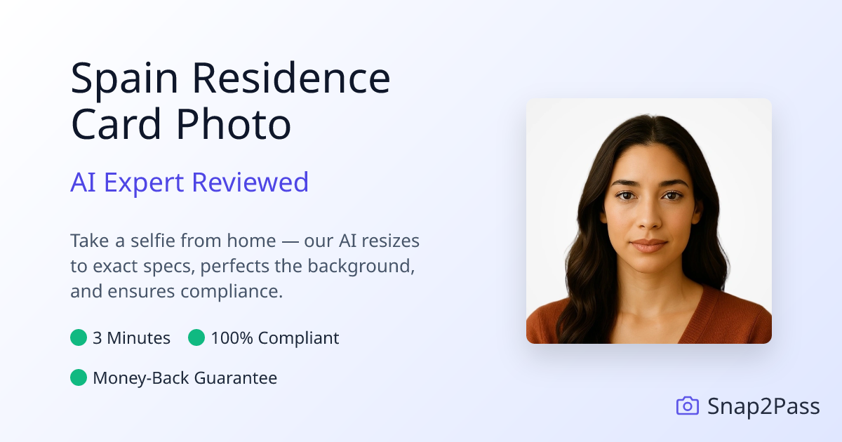 Spain Residence Card Photo Requirements - Complete Guide | Snap2Pass